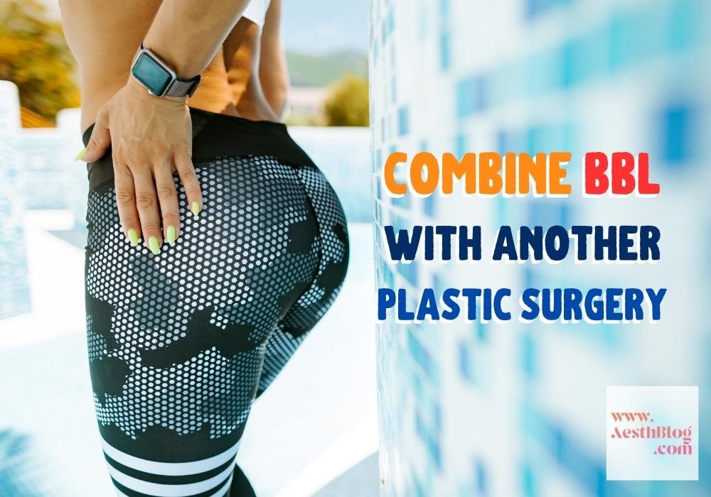 BBL-Brazilian Buttock Surgery Posts - Aesth Blog